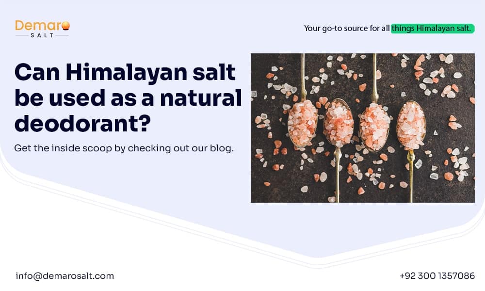 Can Himalayan salt be used as a Natural Deodorant?
